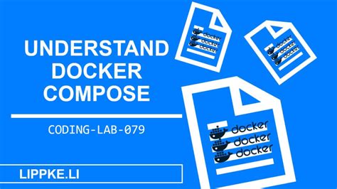 Installing Docker Compose The Compose File Guide