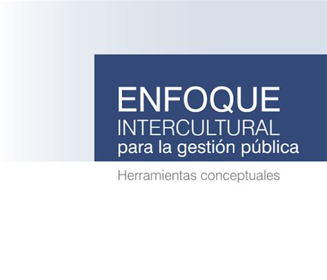 Enfoque Intercultural Para La GestiÓn PÚblica Lidera