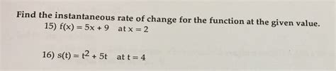 Solved Find The Instantaneous Rate Of Change For The Chegg