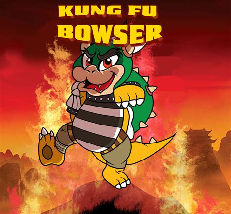 Kung Fu Bowser By Doraeartdreams Aspy On Deviantart