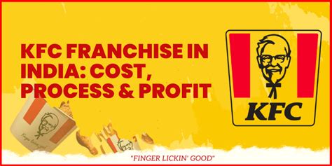 KFC Franchise Cost In India Apply In Cost Process Profit