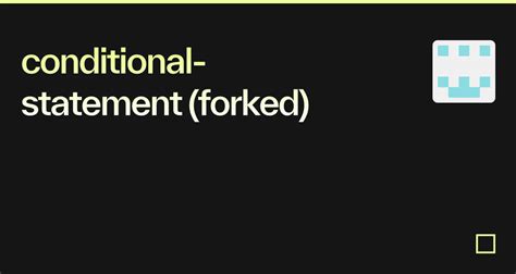 Conditional Statement Forked Codesandbox