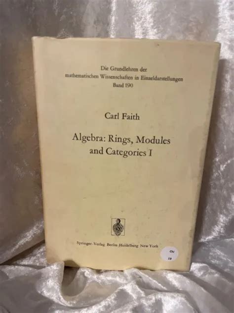 Algebra Rings Modules And Categories I Grundlehren Der Mathematischen Wissens Eur 53 42