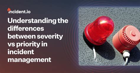 understanding the differences between severity vs priority in incident