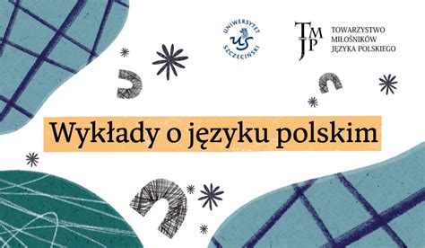 Zaproszenie na Wykłady o języku polskim Uniwersytet Szczeciński