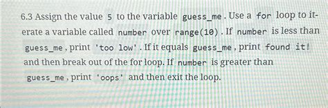solved assign the value 5 ﻿to the variable guess me ﻿use a