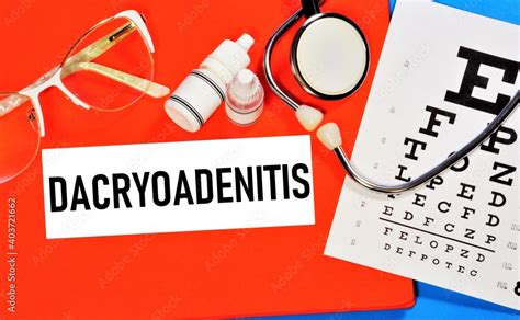 Dacryoadenitis Text Label To Indicate The State Of Vision Health Inflammation Of The Lacrimal