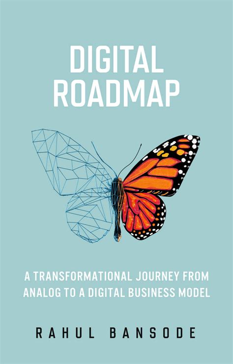 Digital Roadmap A Transformational Journey From Analog To A Digital