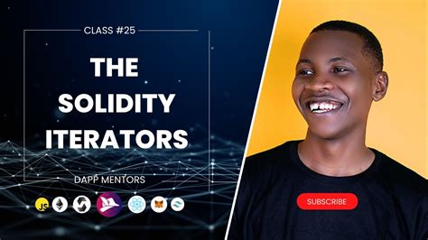 🔴 Class 25 Solidity Iterators Youtube