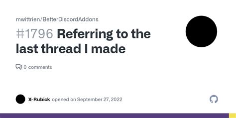 Referring To The Last Thread I Made · Issue 1796 · Mwittrien