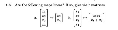 Solved 1 6 Are The Following Maps Linear If So Give Their Chegg