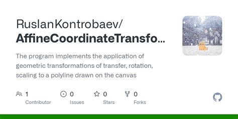 GitHub RuslanKontrobaev AffineCoordinateTransformations The Program