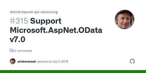 Support Microsoftaspnetodata V70 · Issue 315 · Dotnetaspnet Api Versioning · Github