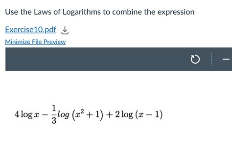 Solved Use The Laws Of Logarithms To Combine The Expression Chegg