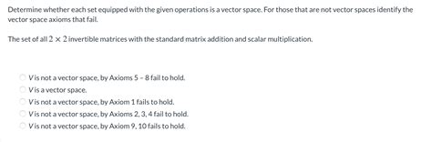 Solved Determine Whether Each Set Equipped With The Given Chegg
