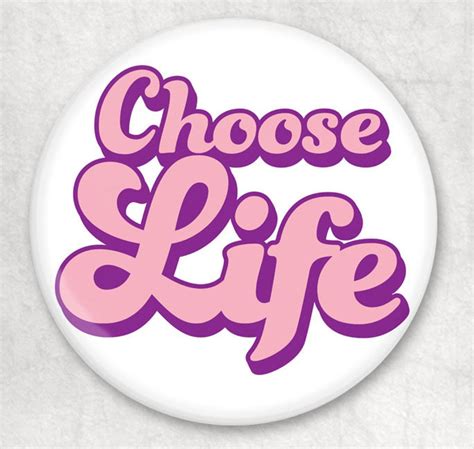 Choose Life Pro Life Pin Back Button Etsy