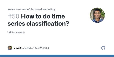 How To Do Time Series Classification · Issue 50 · Amazon Science