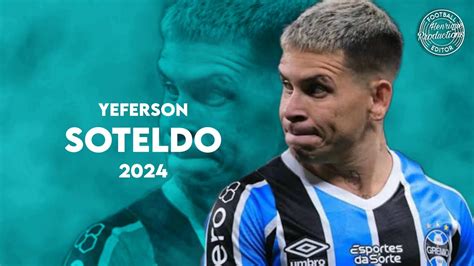 Yeferson Soteldo Grêmio FBPA Goals and Skills 2024 HD YouTube