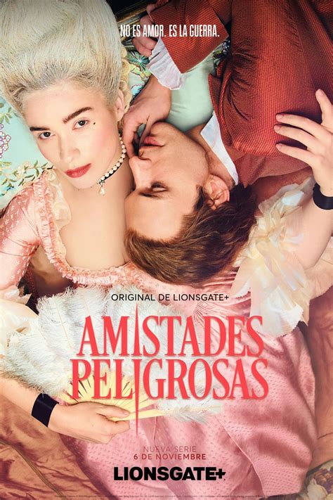 “amistades Peligrosas” Se Reveló El Tráiler Y Póster Oficial Del