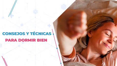 Consejos Y Técnicas Para Dormir Mejor