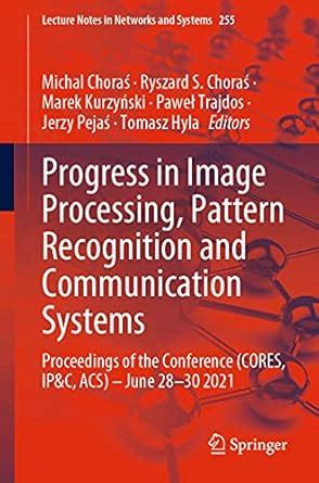 Progress In Image Processing Pattern Recognition And Communication
