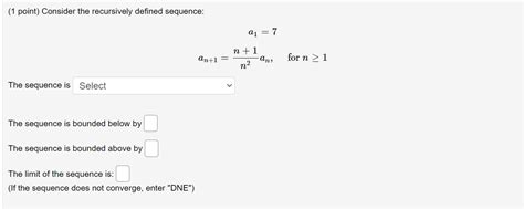 solved 1 point consider the recursively defined sequence