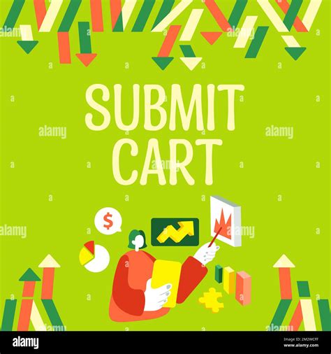 Conceptual Caption Submit Cart Business Concept Sending Shopping List
