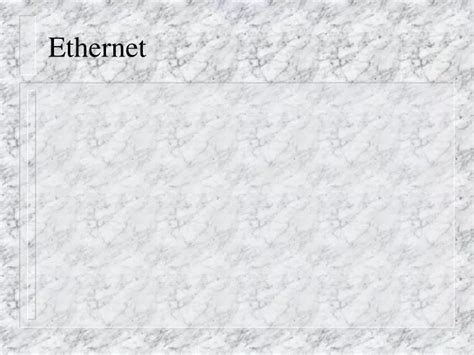 Ppt Ethernet Powerpoint Presentation Free Download Id4549933