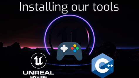 Learn Game Dev And Unreal Engine Installing Our Tools Youtube