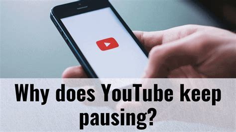 Why Does Youtube Keep Pausing Throw Off Your Worries Here Are Some