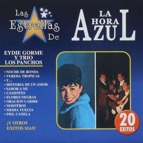 Cd Eydie Gorme Y El Trio Los Panchos Las Estrellas De La Hora Azul