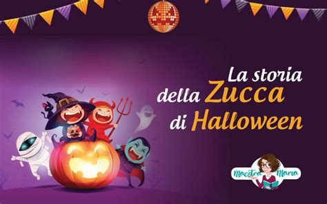La Storia Della Zucca Di Halloween Maestra Maria