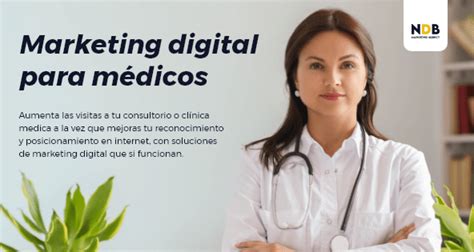 Marketing digital para médicos NDB marketing agency