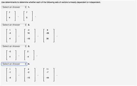 Solved Use Determinants To Determine Whether Each Of The Chegg
