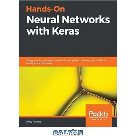 خرید و قیمت دانلود کتاب Hands On Neural Networks With Keras Design And