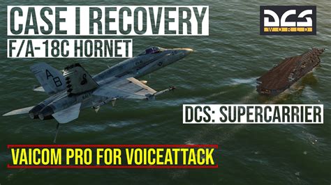 VAICOM Realistic ATC DCS SUPERCARRIER Case 1 Recovery Digital Combat