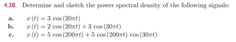 Solved Determine And Sketch The Power Spectral Density Chegg