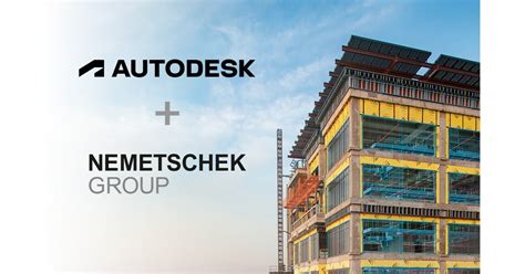 Autodesk And The Nemetschek Group Agree To Advance Open Interoperable
