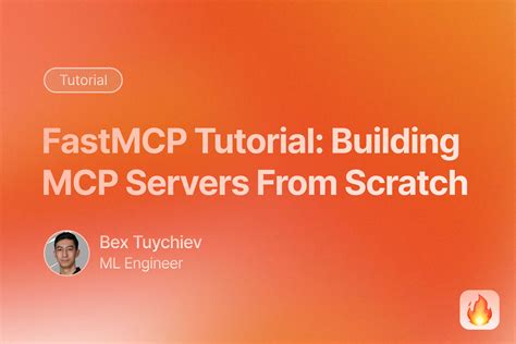 FastMCP Tutorial Building MCP Servers In Python From Scratch
