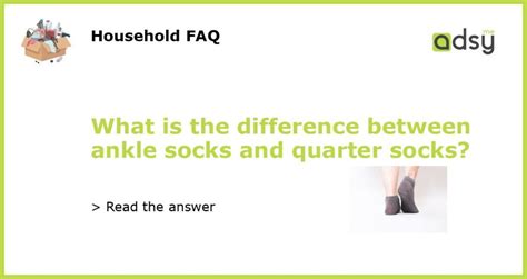 What Is The Difference Between Ankle Socks And Quarter Socks