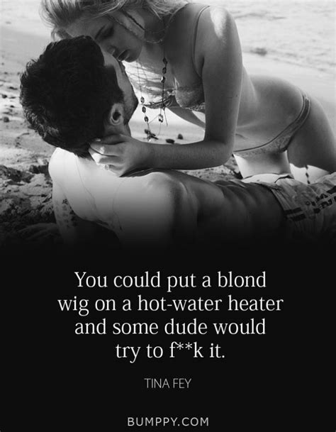 10 Best Quotes That Show The Honesty And Power Of Sex Bumppy