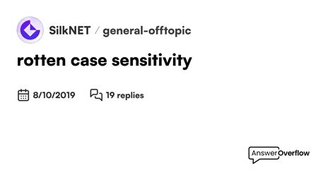 Rotten Case Sensitivity Silknet