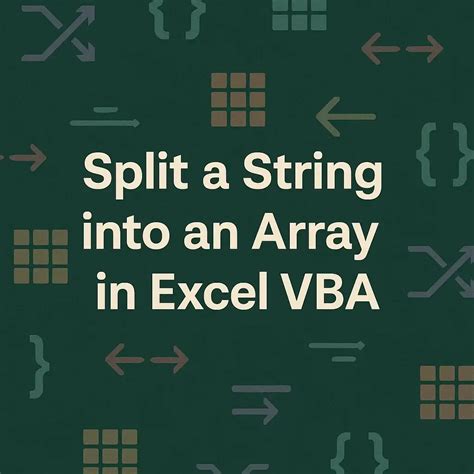 How To Split A String Into An Array In Excel Vba 4 Examples Excel Insider