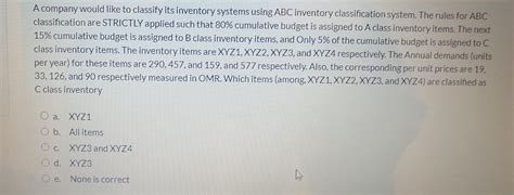 Solved A Company Would Like To Classify Its Inventory