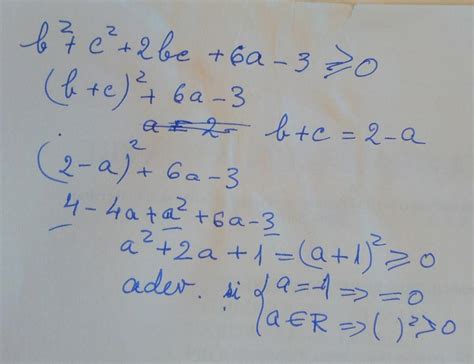 48 Arătaţi că, dacă a,b,c €R și a+b+c=2, atunci: b^2 +c^2 +2bc +3(2a-1) mai amre sau egal 0 ...