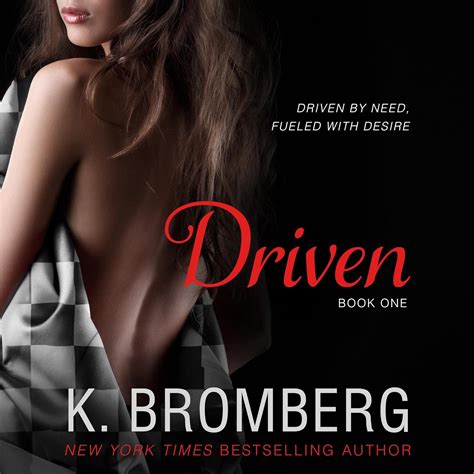 Driven Driven Book 1 Audible Audio Edition K Bromberg