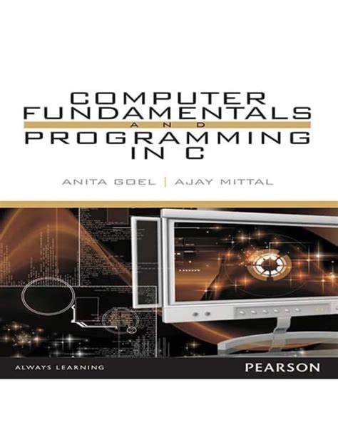 Computer Fundamentals And Programming In C Anita Goel Books