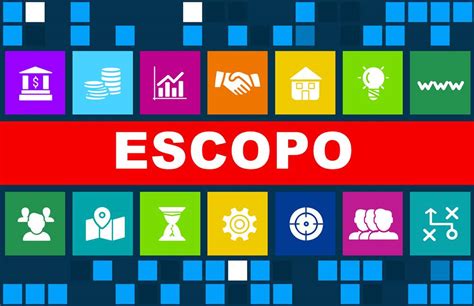 escopo o que é sua principal função e como fazer