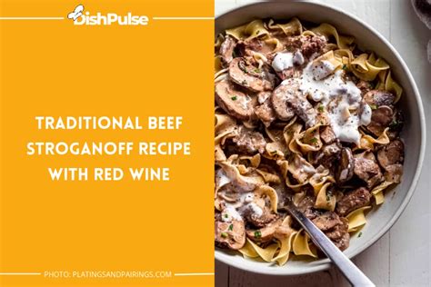 8 Best Beef Stroganoff Recipes A Culinary Journey Through Comfort And