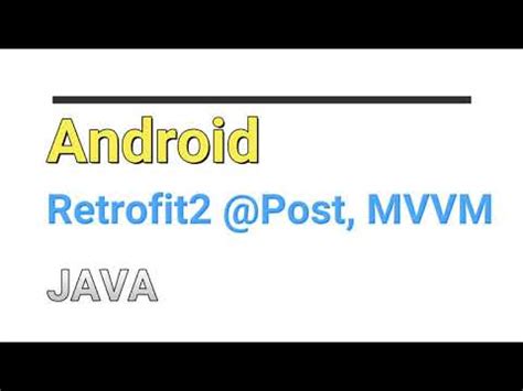ANDROID JAVA EASY WAY TO IMPLEMENT RETROFIT2 POST API Call WITH